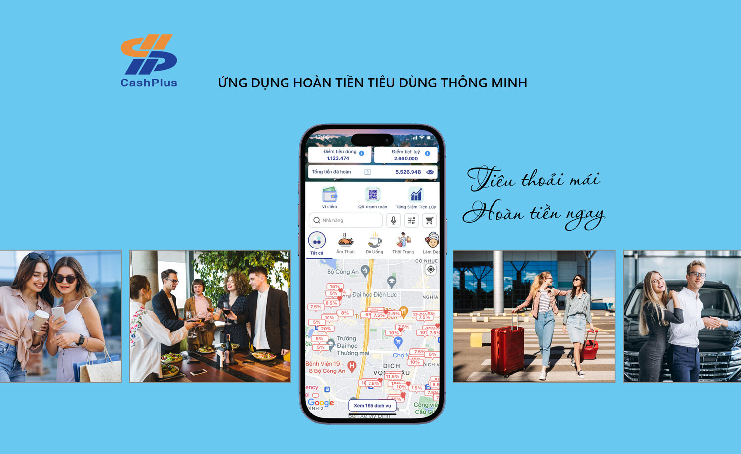 CASHPLUS – ỨNG DỤNG HOÀN TIỀN TIÊU DÙNG NGAY LẬP TỨC